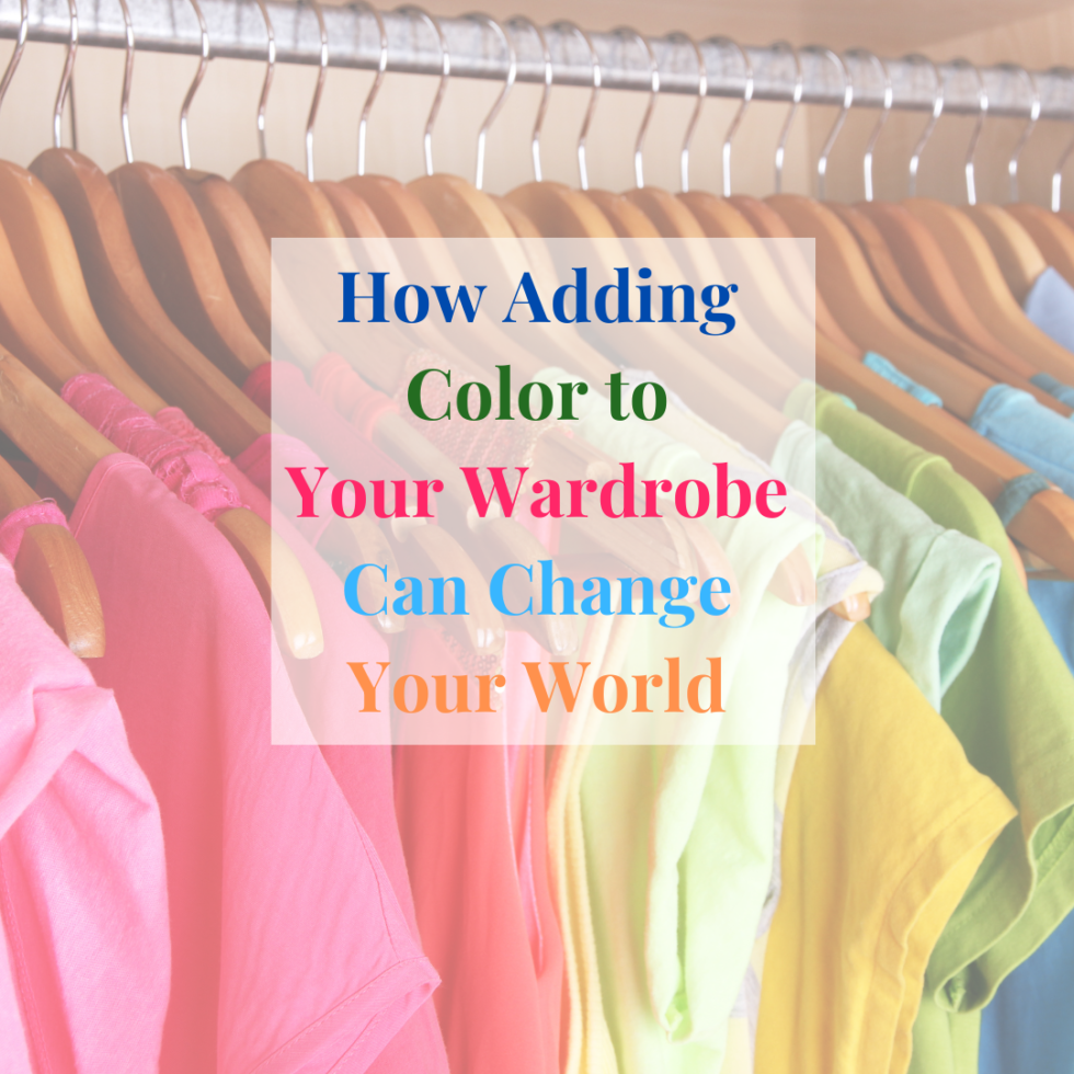 How Adding Color to Your Wardrobe Can Change Your World - Turnkey Style